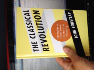 Ich lese "The Classical Revolution" von John Borstlap und denke mir ...